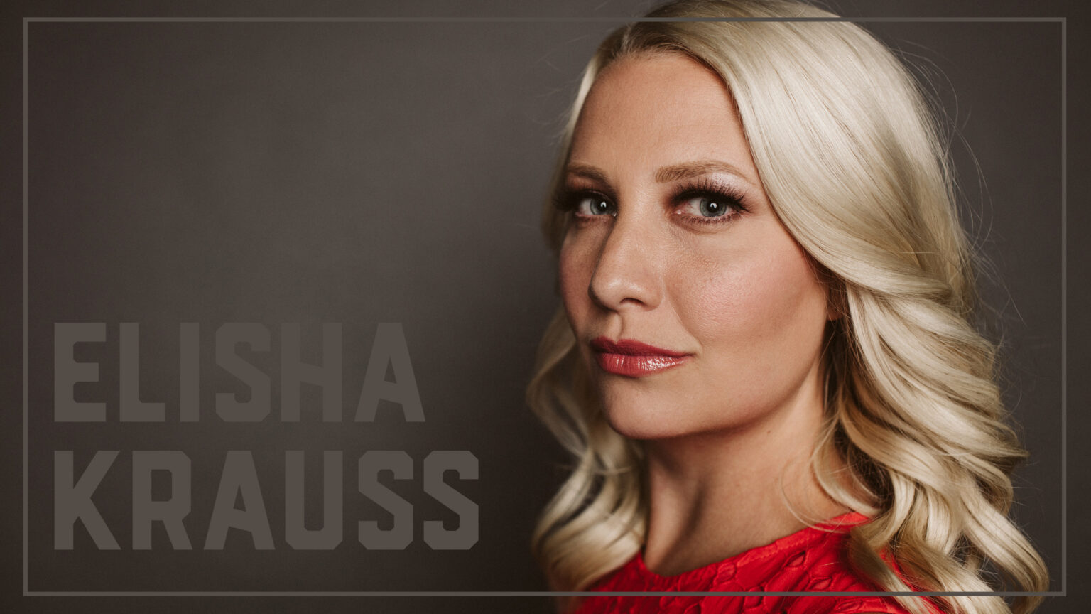 Elisha Krauss - Conservative Commentator, Speaker, Host and Podcaster